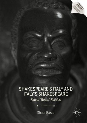Shakespeare’s Italy and Italy’s Shakespeare | SpringerLink