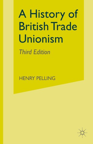 A History of British Trade Unionism | SpringerLink