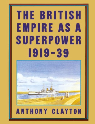 The British Empire as a Superpower, 1919–39 | SpringerLink