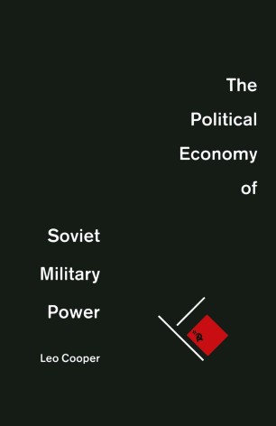 The Political Economy of Soviet Military Power | SpringerLink