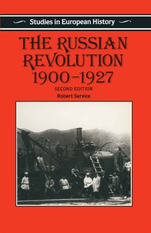 The Russian Revolution 1900–1927 | SpringerLink
