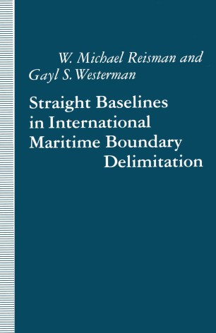 Straight Baselines in International Maritime Boundary Delimitation ...