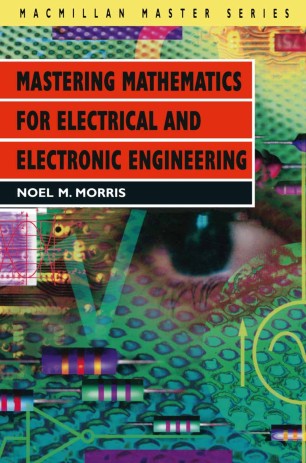 Mastering Mathematics for Electrical and Electronic Engineering ...