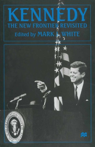 Kennedy: The New Frontier Revisited | SpringerLink