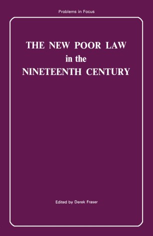 The New Poor Law in the Nineteenth Century | SpringerLink