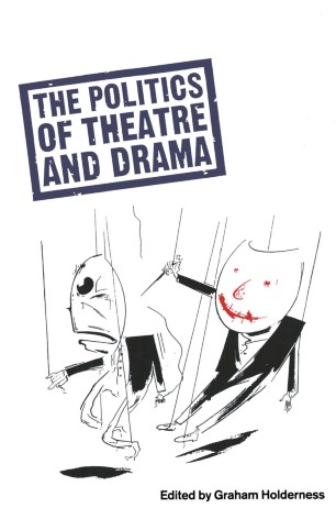 The Politics of Theatre and Drama | SpringerLink