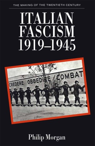 Italian Fascism, 1919–1945 | SpringerLink