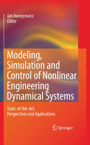 Modeling, Simulation and Control of Nonlinear Engineering Dynamical Systems | SpringerLink