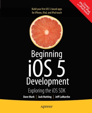 Beginning iOS 5 Development : Exploring the iOS SDK - Texas Lutheran University