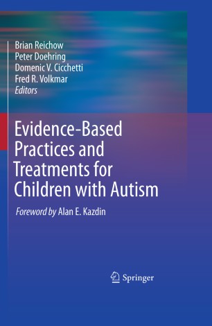 Evidence-Based Practices and Treatments for Children with Autism ...