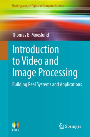 Introduction to Video and Image Processing | SpringerLink