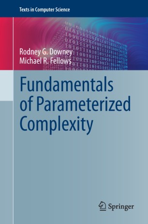 Fundamentals of Parameterized Complexity | SpringerLink