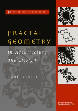 Fractal Geometry in Architecture and Design | SpringerLink