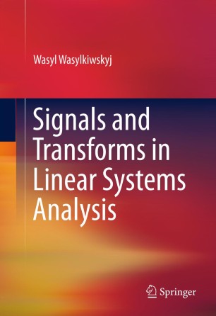 Signals and Transforms in Linear Systems Analysis | SpringerLink