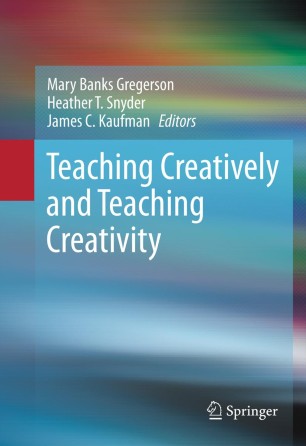 Teaching Creatively and Teaching Creativity | SpringerLink