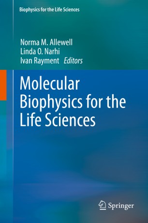 Molecular Biophysics for the Life Sciences | SpringerLink