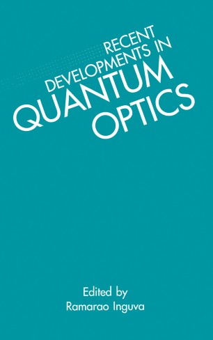 Recent Developments in Quantum Optics | SpringerLink