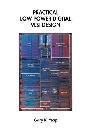 Practical Low Power Digital VLSI Design | SpringerLink