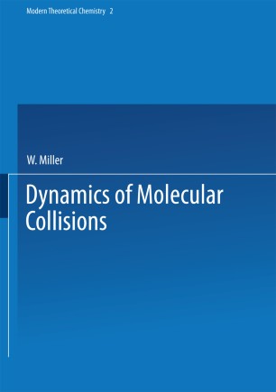 Dynamics of Molecular Collisions | SpringerLink