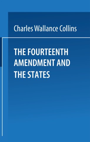 The Fourteenth Amendment and the States | SpringerLink