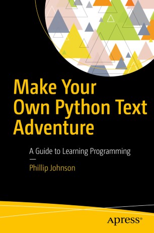 Make Your Own Python Text Adventure | SpringerLink