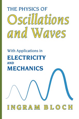 The Physics of Oscillations and Waves | SpringerLink