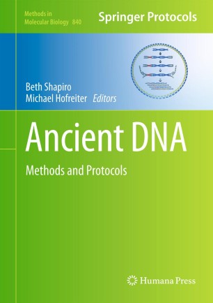 Ancient DNA : methods and protocols - Durham University