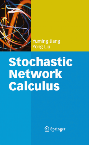 Stochastic Network Calculus | SpringerLink