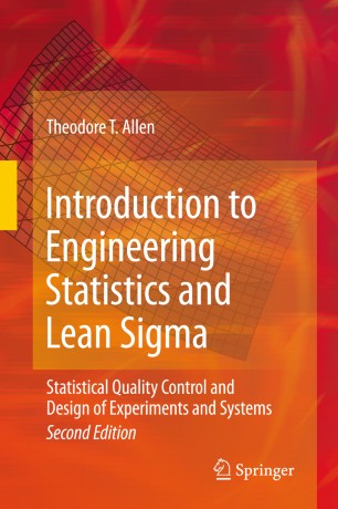 Introduction to Engineering Statistics and Lean Sigma | SpringerLink