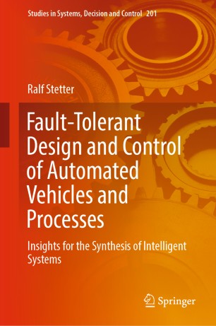 Fault-Tolerant Design and Control of Automated Vehicles and Processes ...