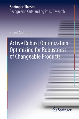 Active Robust Optimization: Optimizing for Robustness of Changeable ...