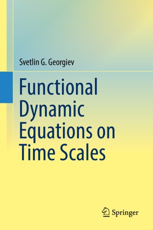 Functional Dynamic Equations on Time Scales | SpringerLink