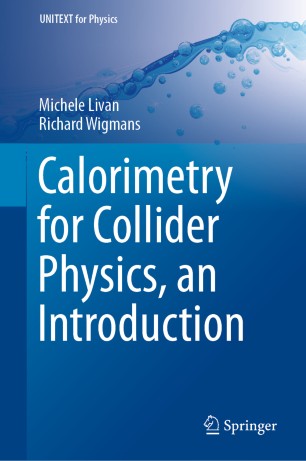 Calorimetry for Collider Physics, an Introduction | SpringerLink