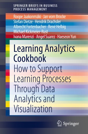 Learning Analytics Cookbook: How to Support Learning Processes Through ...