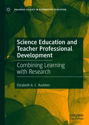 Science Education and Teacher Professional Development: Combining ...