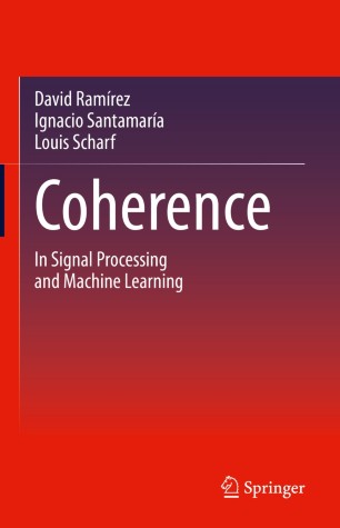 Coherence: In Signal Processing and Machine Learning - 早稲田大学