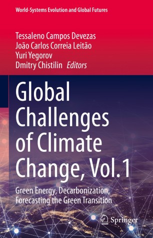 Global Challenges of Climate Change, Vol.1 : Green Energy, Decarbonization, Forecasting the ...