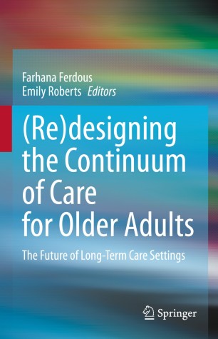(Re)designing the Continuum of Care for Older Adults: The Future of ...