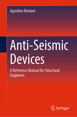 Anti-Seismic Devices: A Reference Manual for Structural Engineers ...
