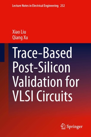 Trace-Based Post-Silicon Validation for VLSI Circuits | SpringerLink