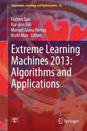Extreme Learning Machines 2013: Algorithms and Applications | SpringerLink