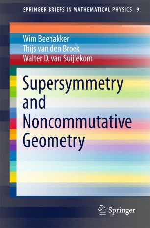 Supersymmetry and Noncommutative Geometry | SpringerLink
