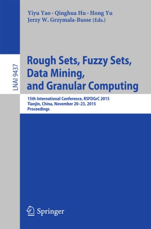 Rough Sets, Fuzzy Sets, Data Mining, and Granular Computing | SpringerLink