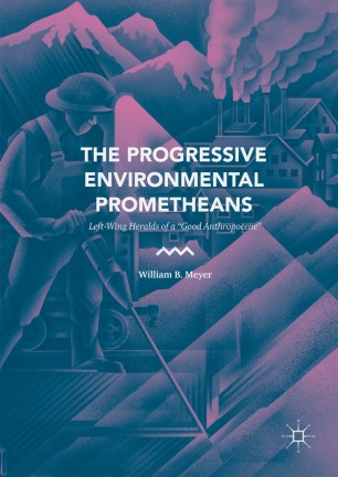The Progressive Environmental Prometheans | SpringerLink