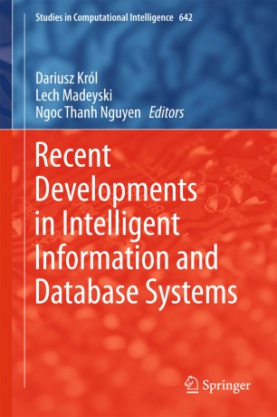 Recent Developments in Intelligent Information and Database Systems ...