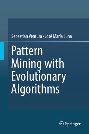 Pattern Mining with Evolutionary Algorithms | SpringerLink