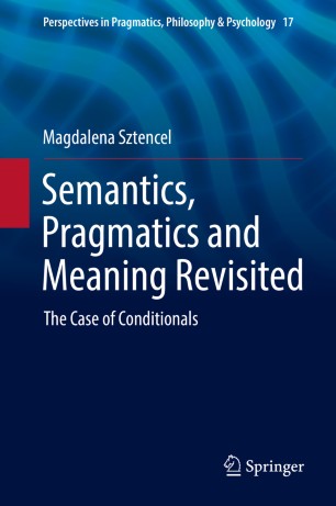 Semantics, Pragmatics and Meaning Revisited | SpringerLink