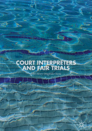 Court Interpreters and Fair Trials | SpringerLink