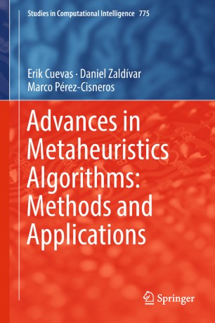 Advances in Metaheuristics Algorithms: Methods and Applications | SpringerLink