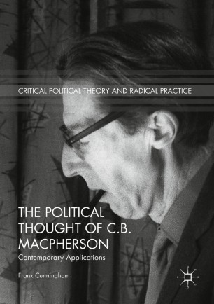The Political Thought of C.B. Macpherson | SpringerLink